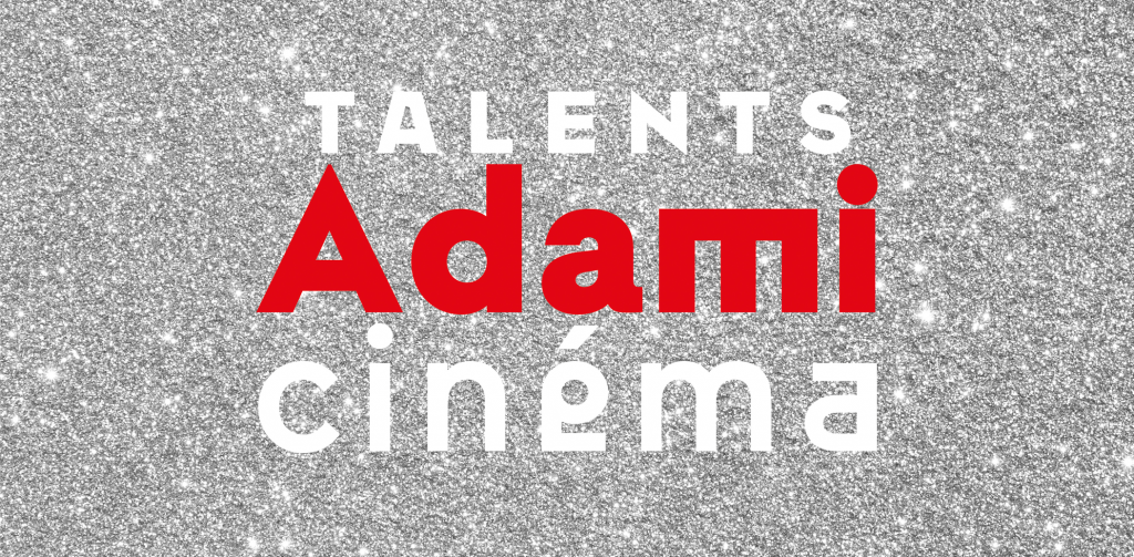 Talents Adami Cinéma - Adami